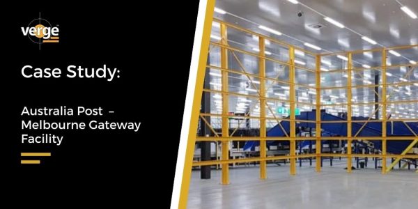 CASE STUDY: AUSTRALIA POST- MELBOURNE GATEWAY FACILITY - Verge Safety ...